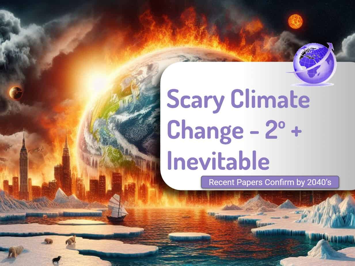 Scary Climate Change News 2° not 1.5° by 2040’s - Optimistic Storm