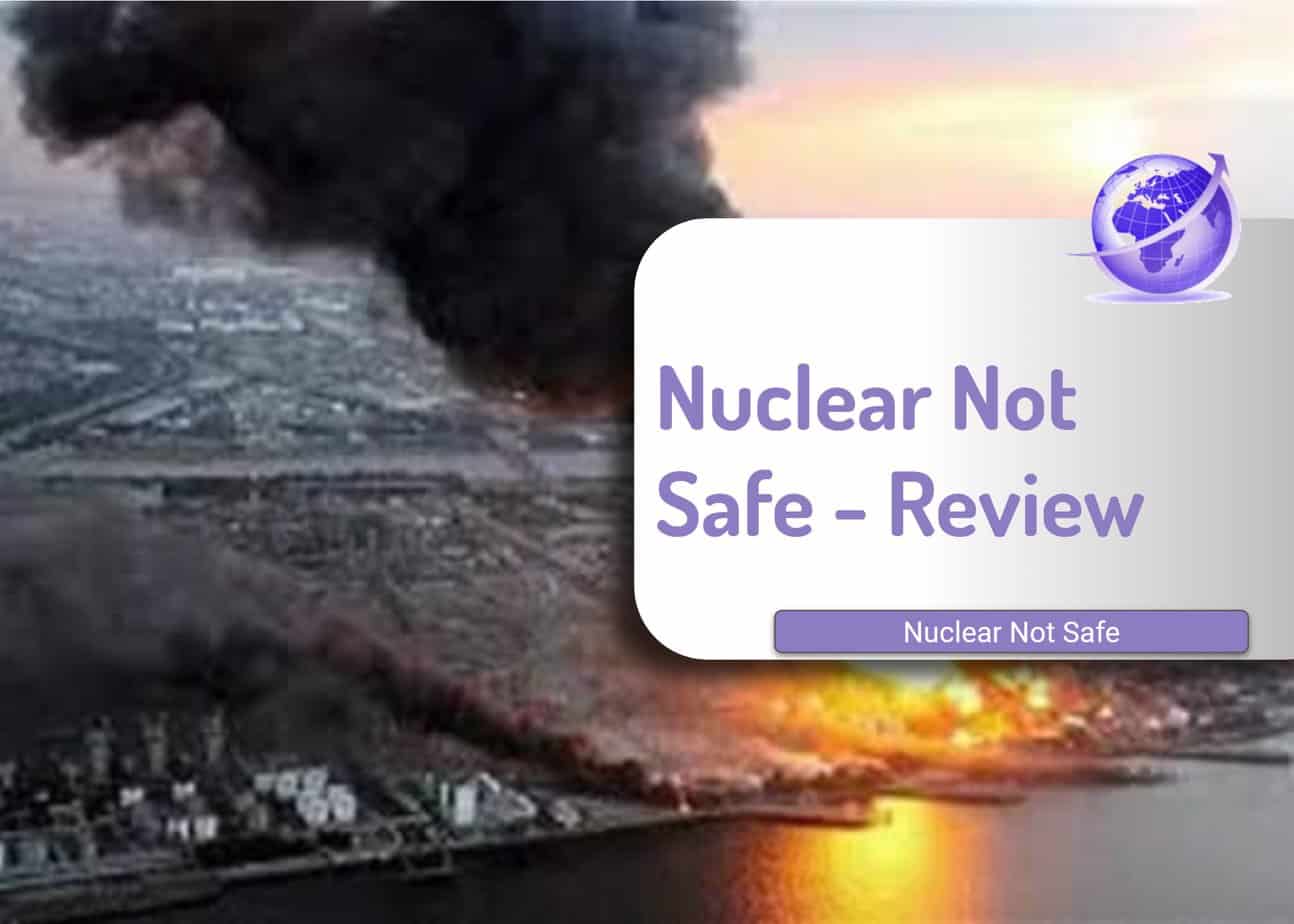 Nuclear is Not Safe
